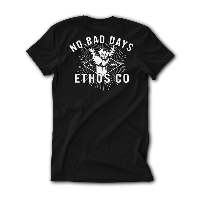 No Bad Days - Ethos Clothing Co. – Ethos Clothing Company